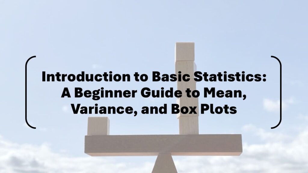Introduction To Basic Statistics: A Beginner Guide To Mean, Variance